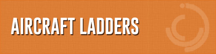 Aircraft Ladders Increase Accessibility | Maintenance Access